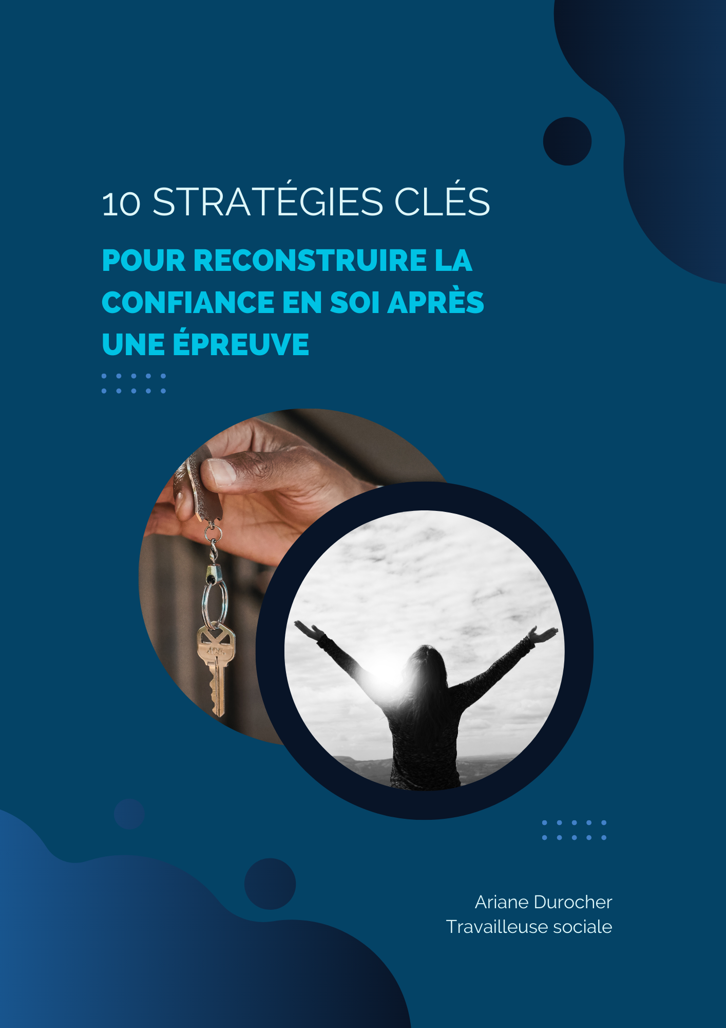 10 Stratégies clés pour reprendre confiance en soi